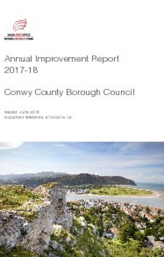 Conwy County Borough Council – Annual Improvement Report: 2017-18 ...